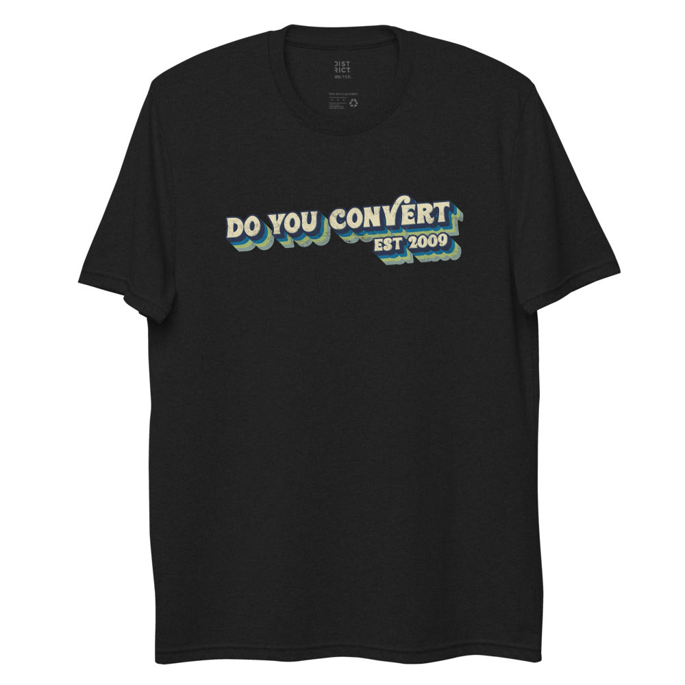 DYC Logo Retro EST 2009 - Unisex Shirt – Do You Convert